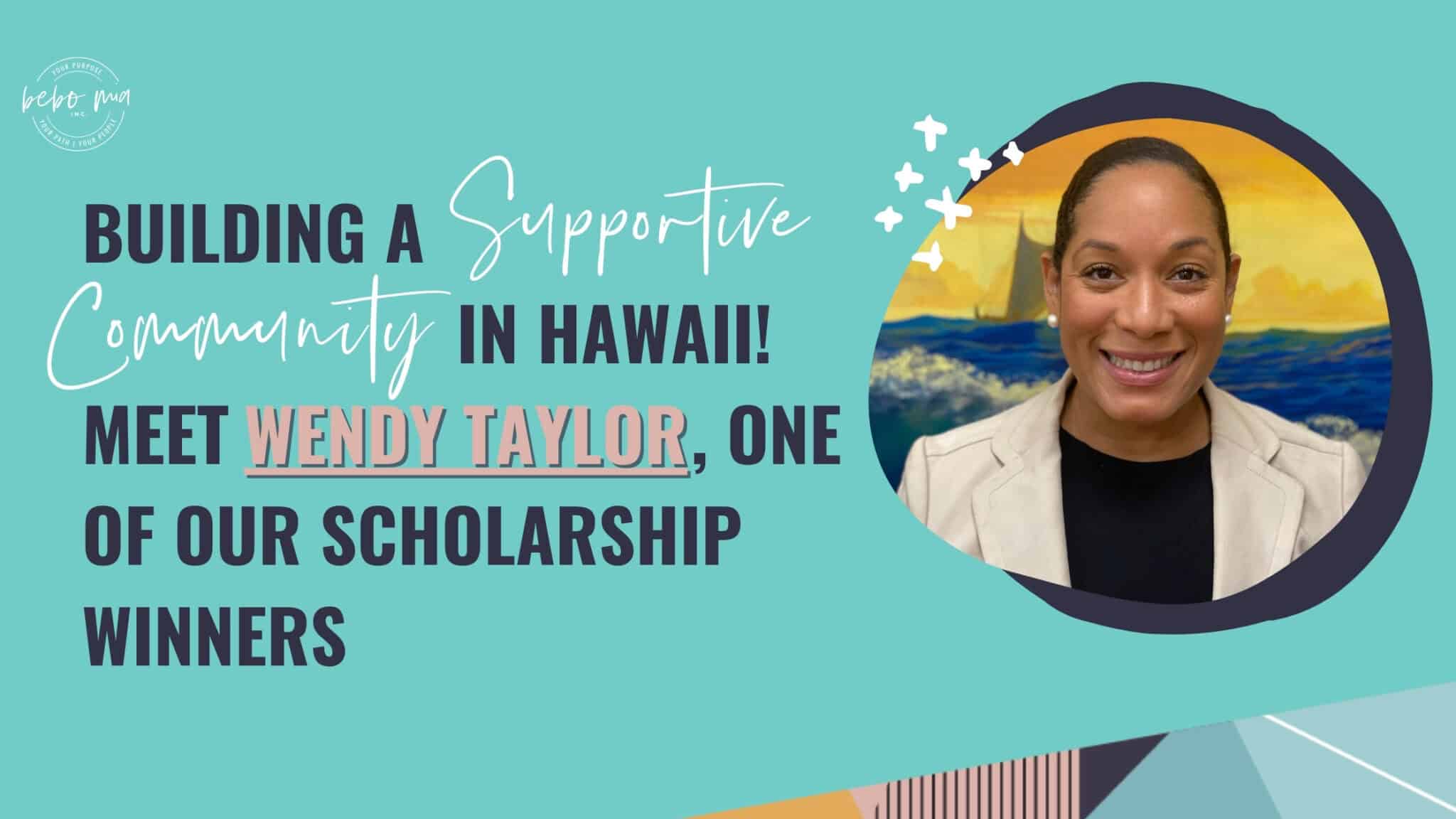 Building a supportive community in Hawaii! - Meet Wendy Taylor, one of ...
